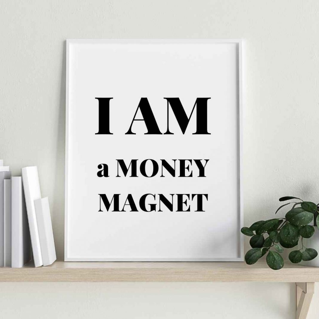 I am a Money Magnet Printable Quotes - INSPIRATIONAL & MOTIVATIONAL