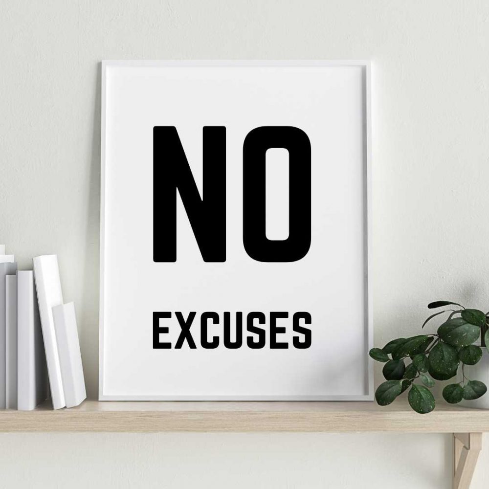 No Excuses Motivation Digital Quotes - INSPIRATIONAL & MOTIVATIONAL